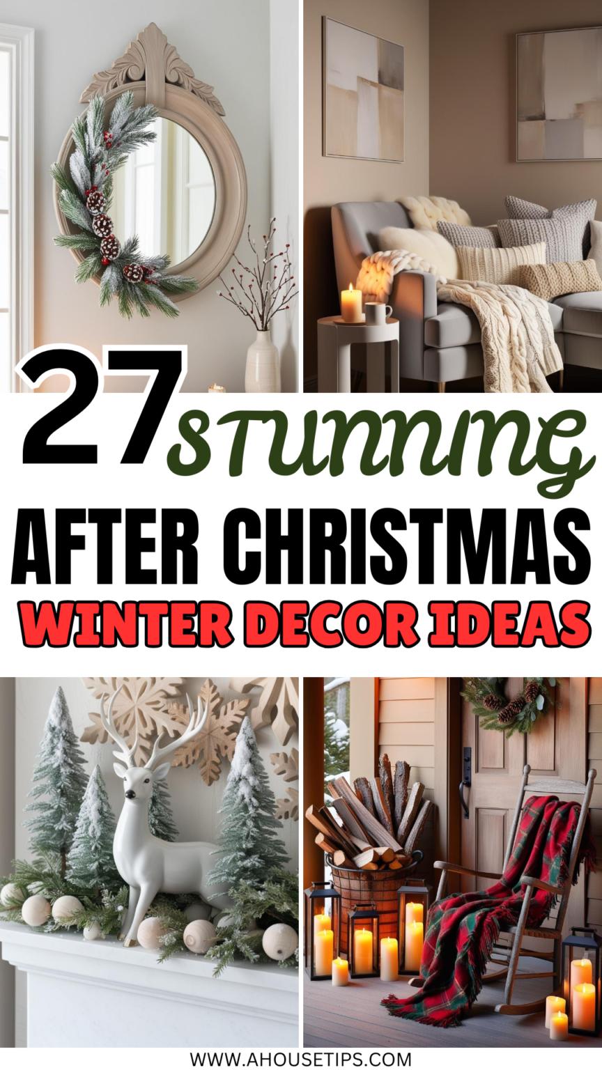 27 Stunning After Christmas Winter Decor Ideas in 2026